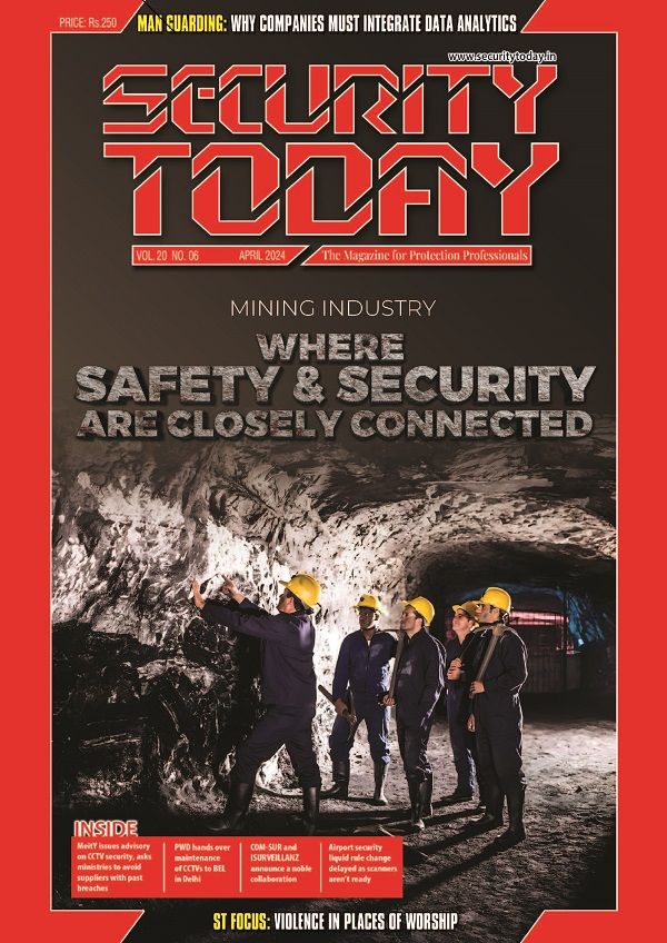 SECURITY TODAY | India's #1 Security Risk Management Magazine